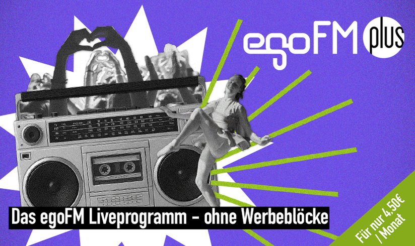 egoFM plus: Das egoFM Liveprogramm - ohne Werbeblöcke | egoFM