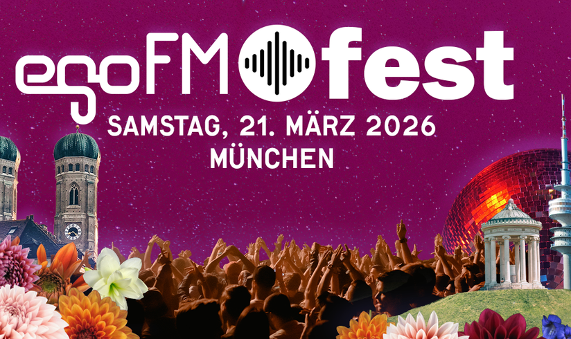 Das egoFM fest in München 2026: Alle Infos zum Line Up & Tickets | egoFM